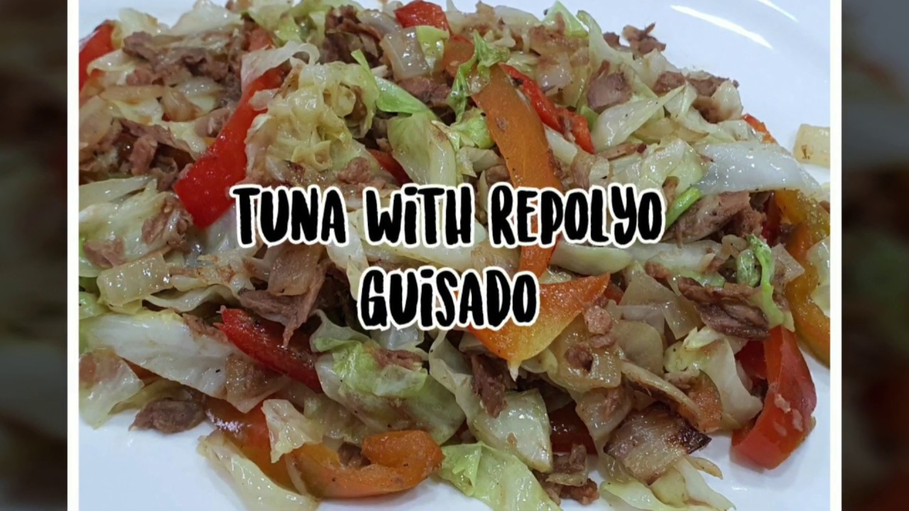 Tuna with Repolyo Guisado - YouTube