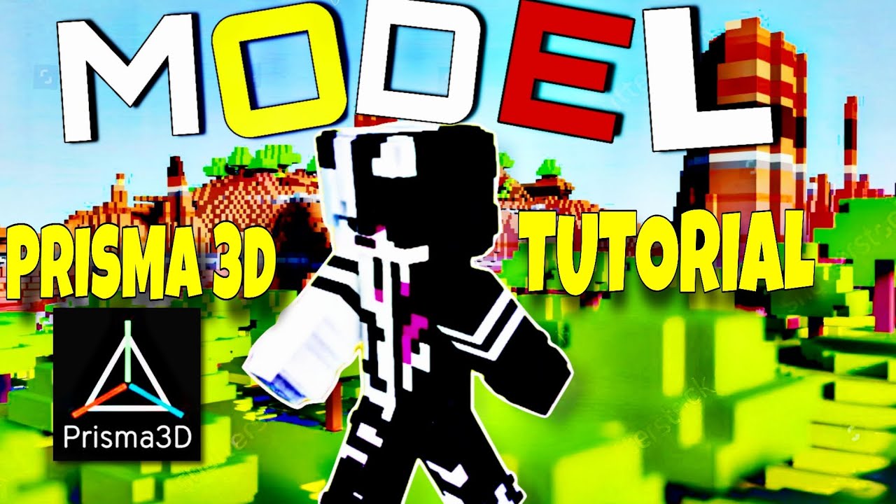 Minecraft Charecter Modelling in Prisma 3D Easiest way || Learn in 5 ...