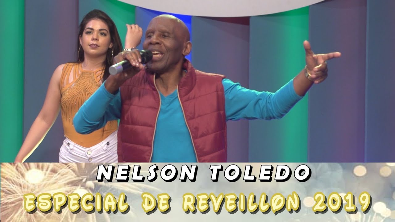 ESPECIAL DE REVEILLON 2019 - NELSON TOLEDO - YouTube