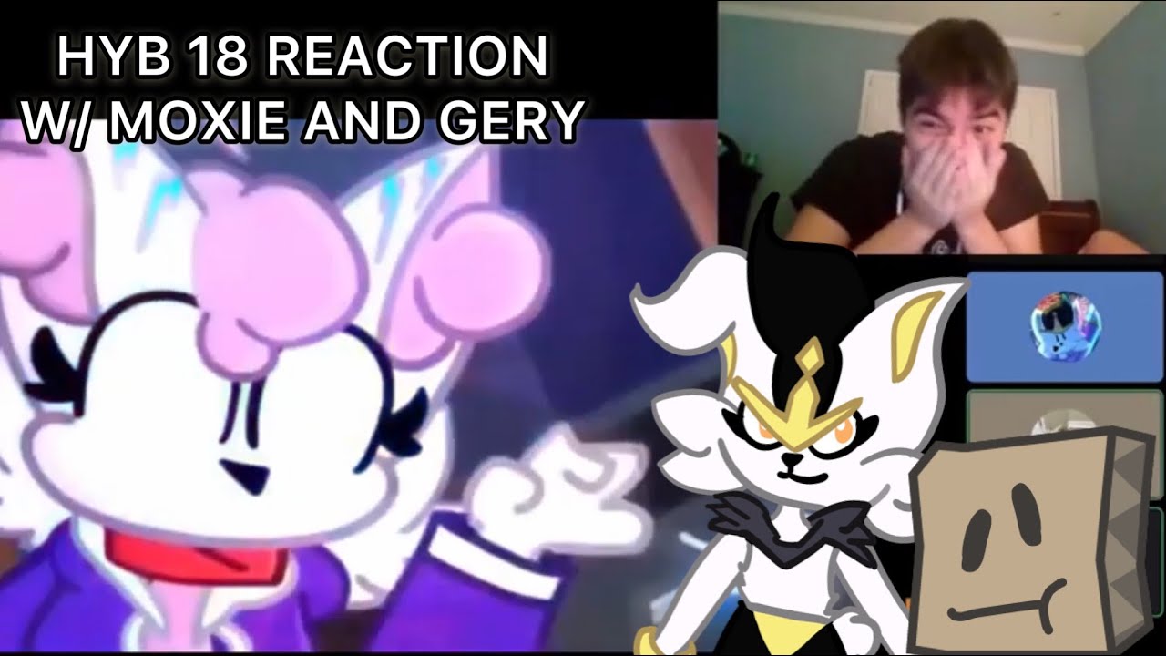 HYB 18 Reaction ft. @Redmoxie1 and @GeryOSC - YouTube