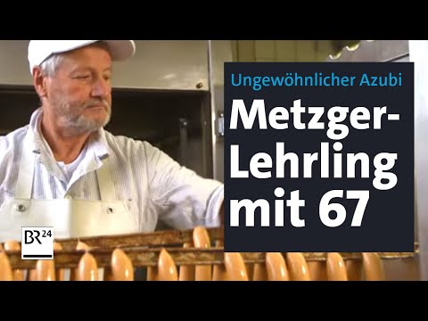 Deutschlands vermutlich ältester Azubi: Metzger-Lehrling mit 67 | Abendschau | BR24
