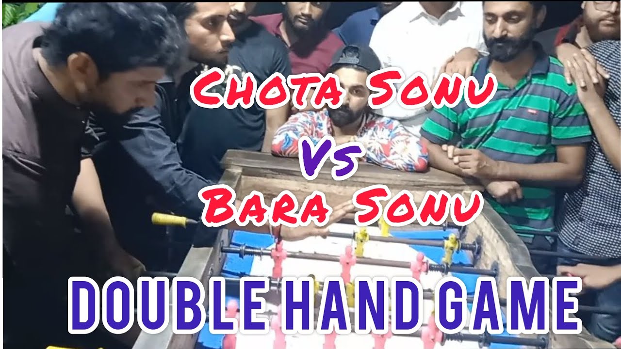 Chota Sonu and Sunny Vs Bara Sonu and Raza /#Double hand Foosball ...