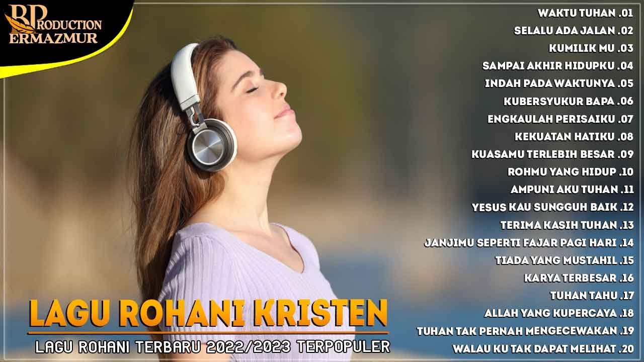 Nonstop Full Album Lagu Rohani Terbaru 2022/2023 - Lagu Rohani Kristen ...