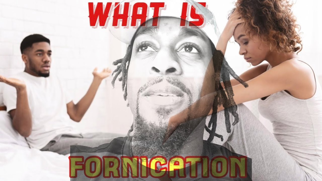 WHAT IS FORNICATION? - YouTube