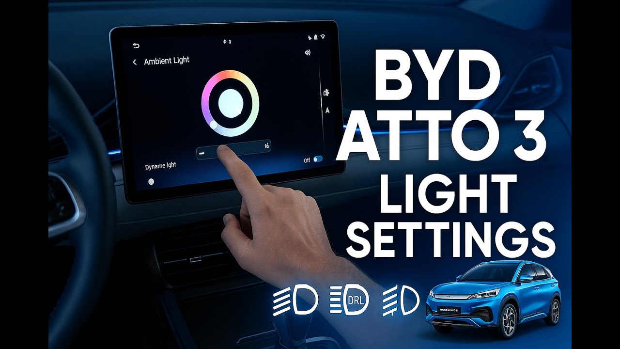 BYD ATTO 3 Lights Settings Explained | Ambient Light, DRL, High Beam ...