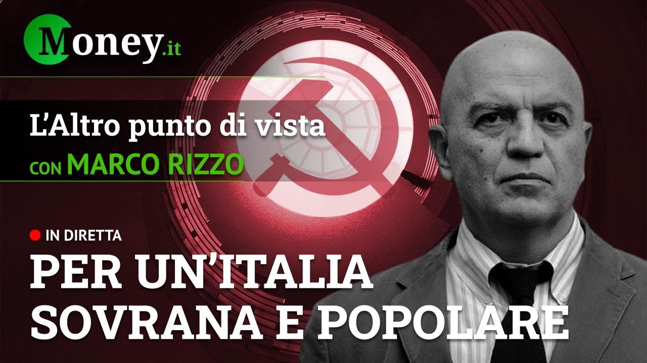 PER UN'ITALIA SOVRANA E POPOLARE - MARCO RIZZO - L'Altro Punto di Vista ...