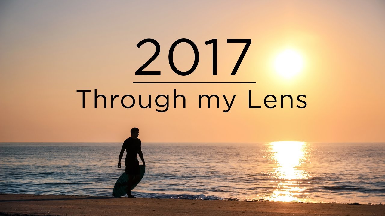 2017 Through My Lens - YouTube