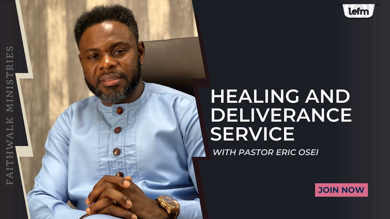 FAITHWALK - WEDNESDAY HEALING AND DELIVERANCE SERVICE WITH APOSTLE ERIC ...
