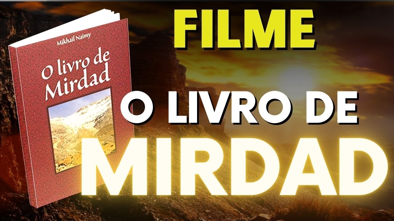 FILME O LIVRO DE MIRDAD - DOCUMENTÁRIO | EU SUPERIOR | CENTELHA DIVINA ...
