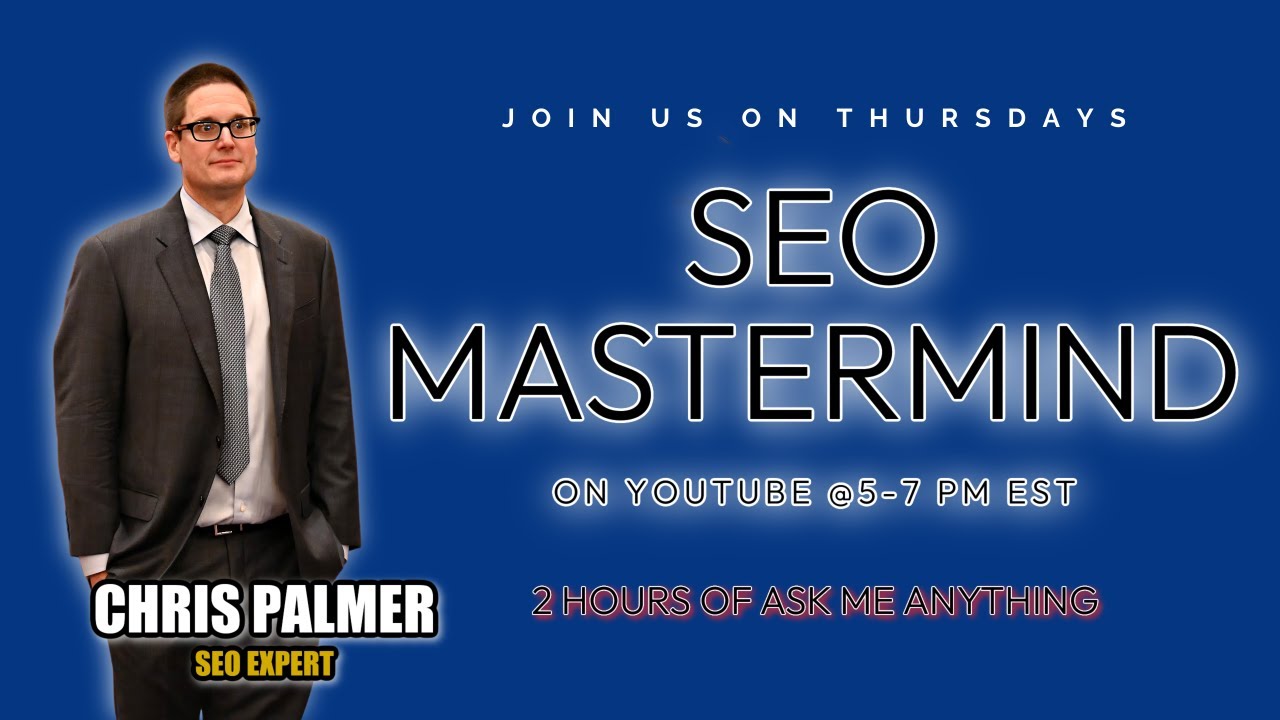 SEO Mastermind Thursday on YouTube - Google SEO Expert Chris Palmer - YouTube