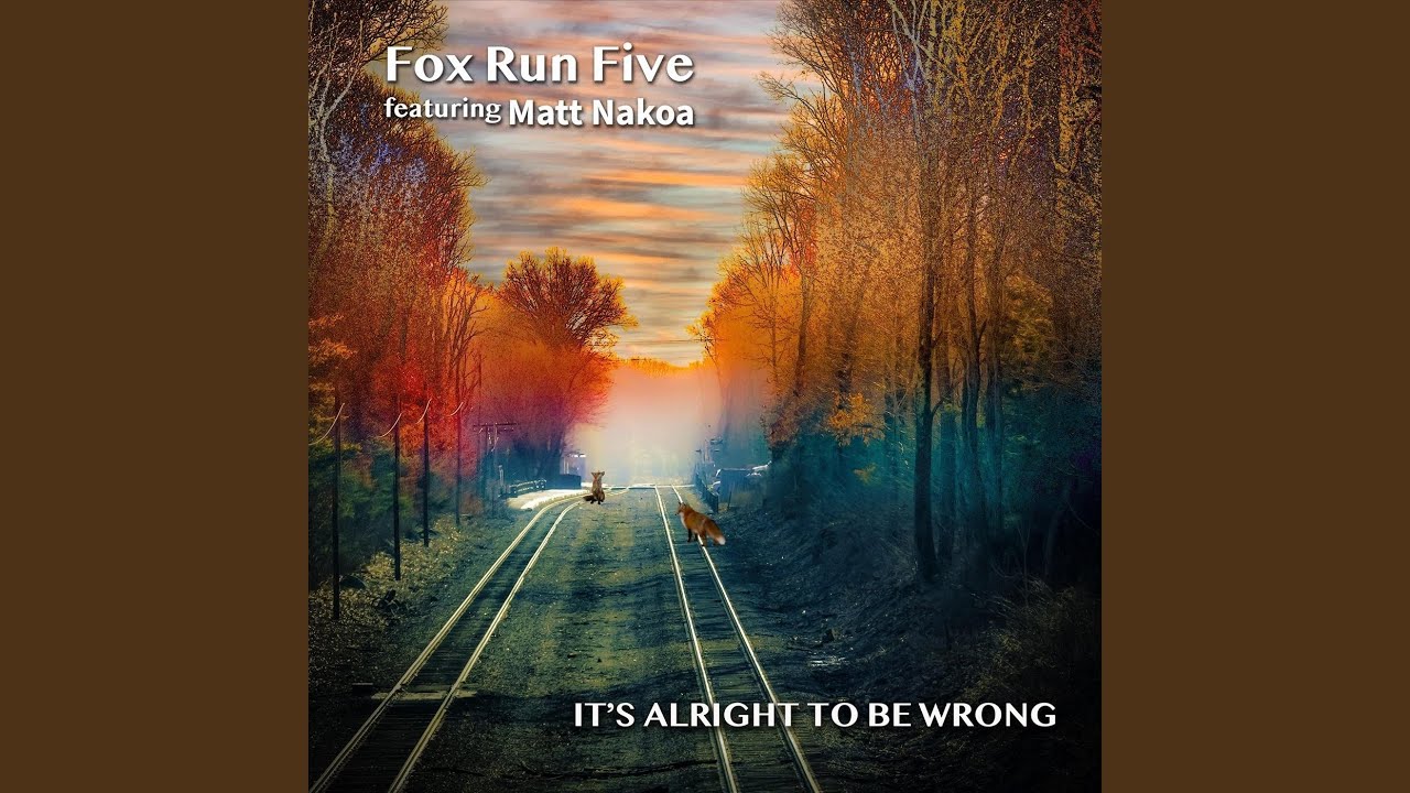 It's Alright to Be Wrong (feat. Matt Nakoa) - YouTube