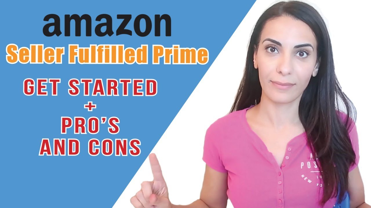 Amazon Seller Fulfilled Prime - How to Get Started + Pros and Cons ...