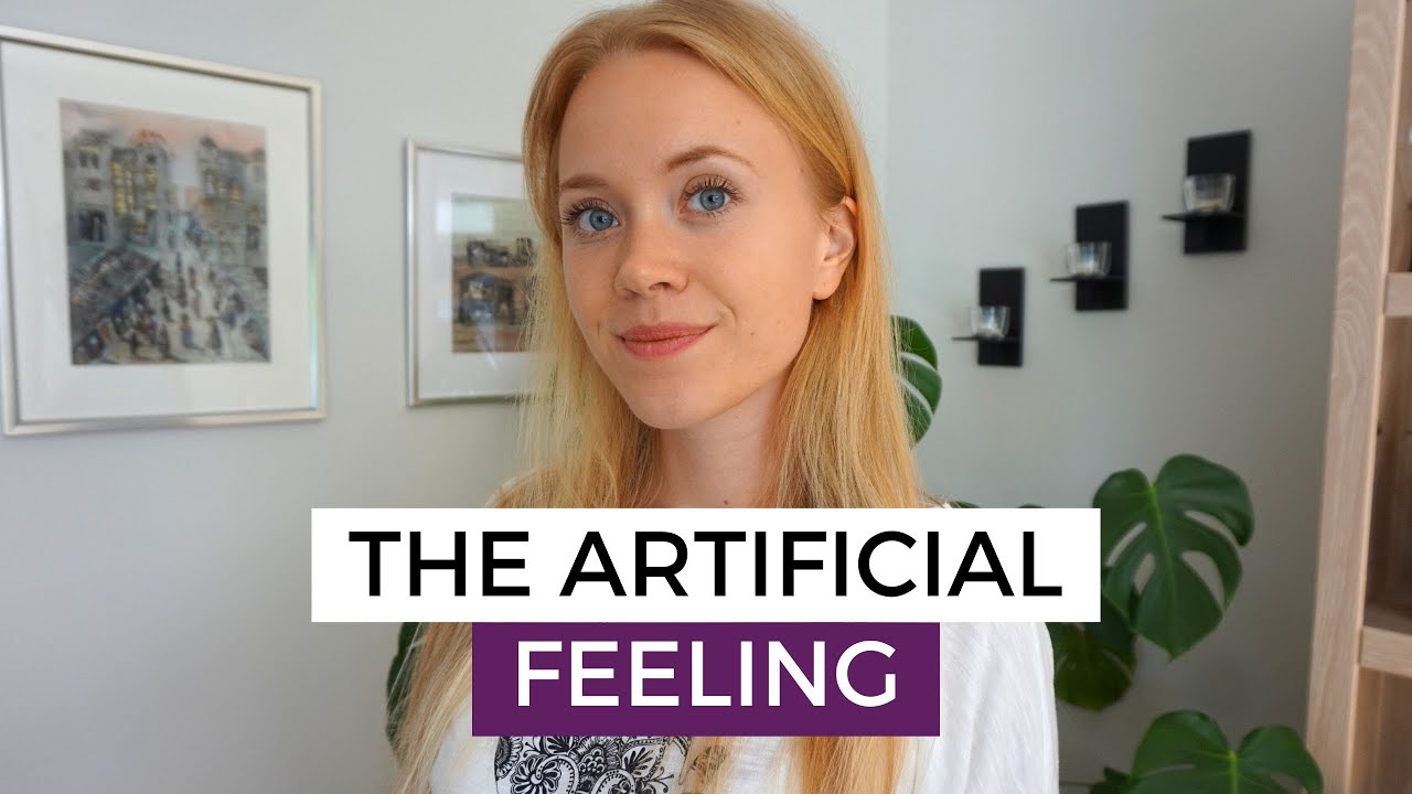 The Artificial, Fake, Shallow Feeling - YouTube
