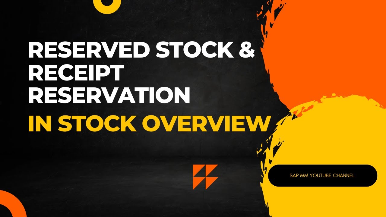 Reserved Stock And Receipt Reservation In Stock Overview - YouTube