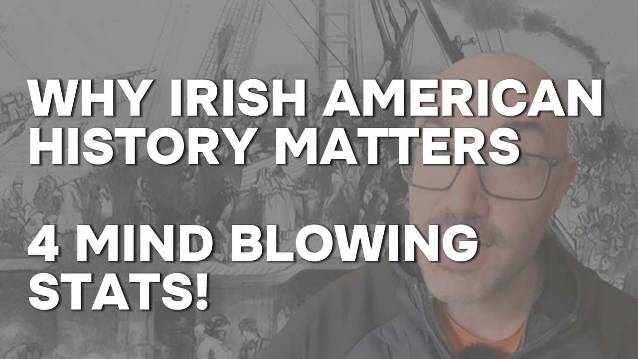 Why Irish American History Matters: 4 Mind Blowing Stats! - YouTube