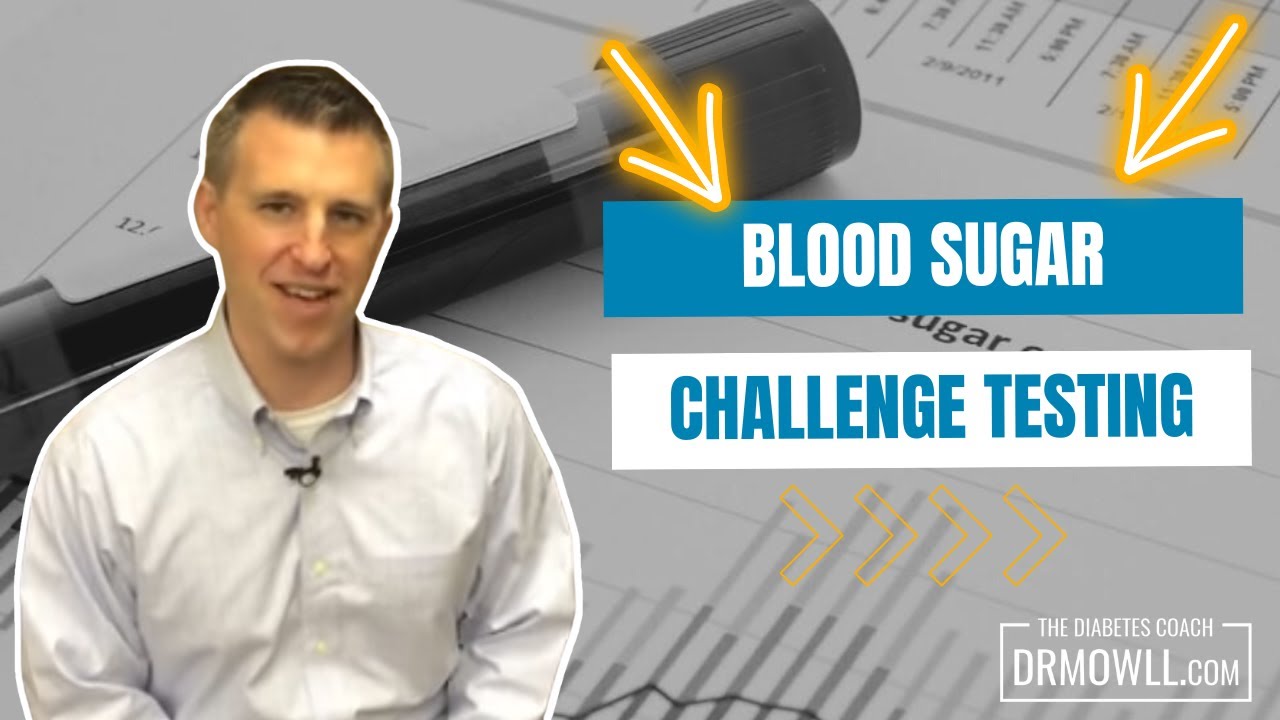 Blood Sugar Challenge Testing with Dr. Brian Mowll - YouTube