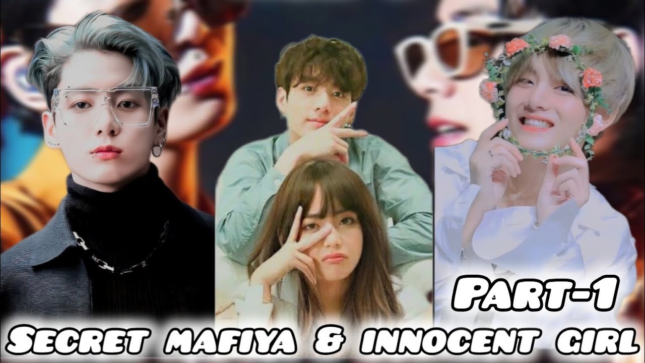 || SECRET MAFIYA & INNOCENT GIRL || PART-1 || @TaekookFanficsDub_ot7#taekook # ...