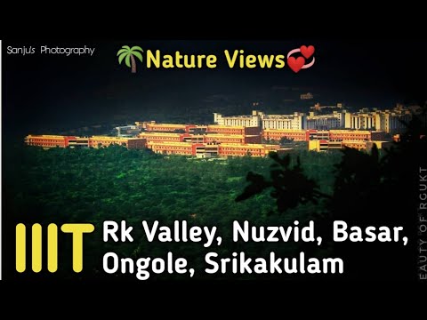Beauty of IIIT RK Valley | IIIT Nuzvid | IIIT Basar | Ongole | IIIT ...
