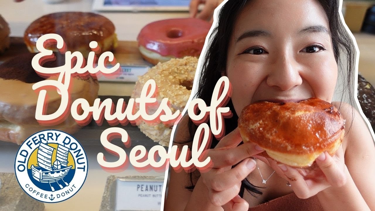 Epic Donuts of Seoul | OLD FERRY DONUT Vlog & Review - YouTube