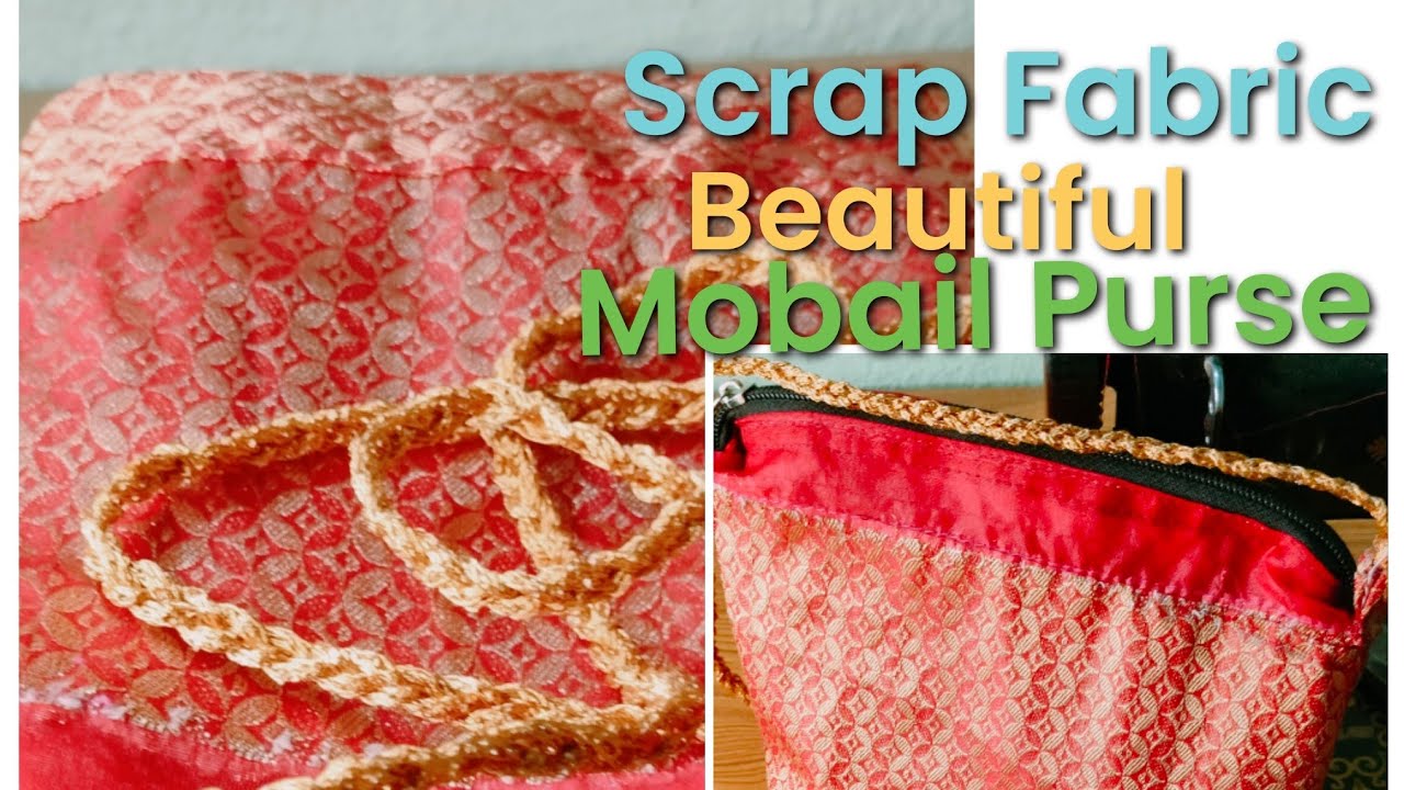 Scrap Febric # को जोड़ कर # Beautiful Mobail Purse # Bhut hi Asan - YouTube