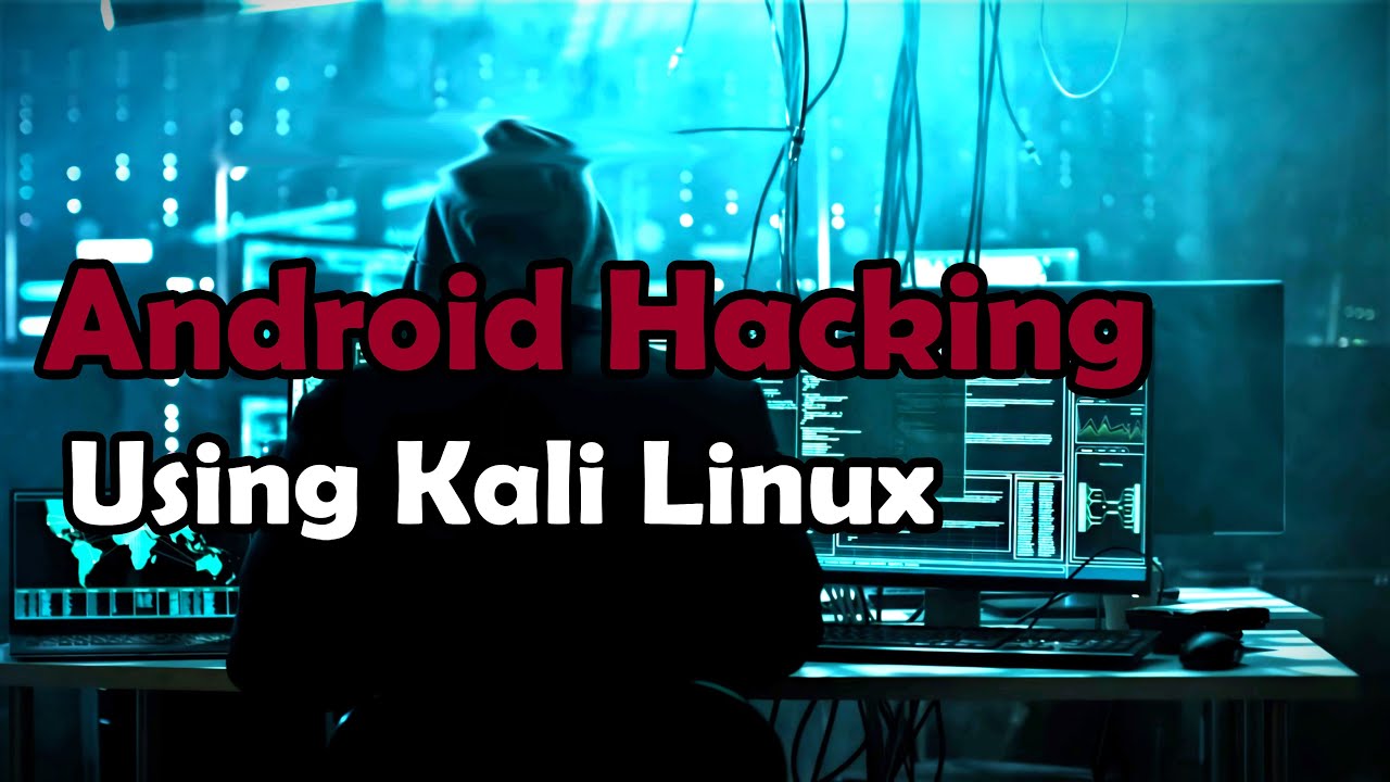 Android Hacking Getting Access To Your Mobile Through Kali Linux