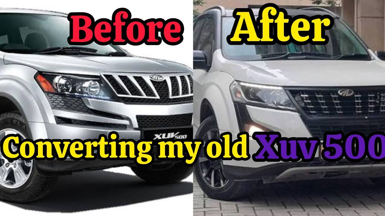 Finally Converting My Old Xuv to New XUV | Xuv500 modified | Xuv 500 W8 ...