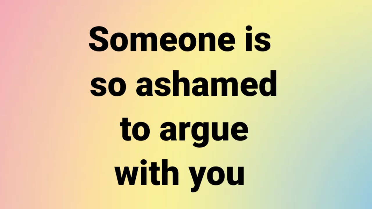 Angel message: Someone is so ashamed to argue || God message - YouTube
