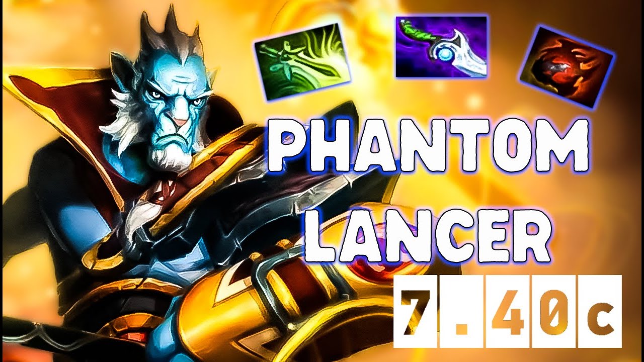 Phantom Lancer Hardcarry 7.40c Dota 2 - YouTube