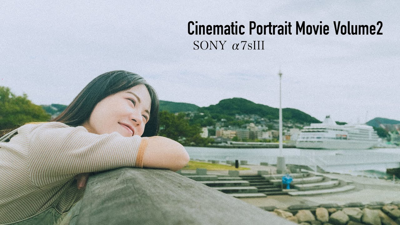 SONY α7s III Cinematic Portrait 4K Movie Volume2 in Nagasaki Starring ...