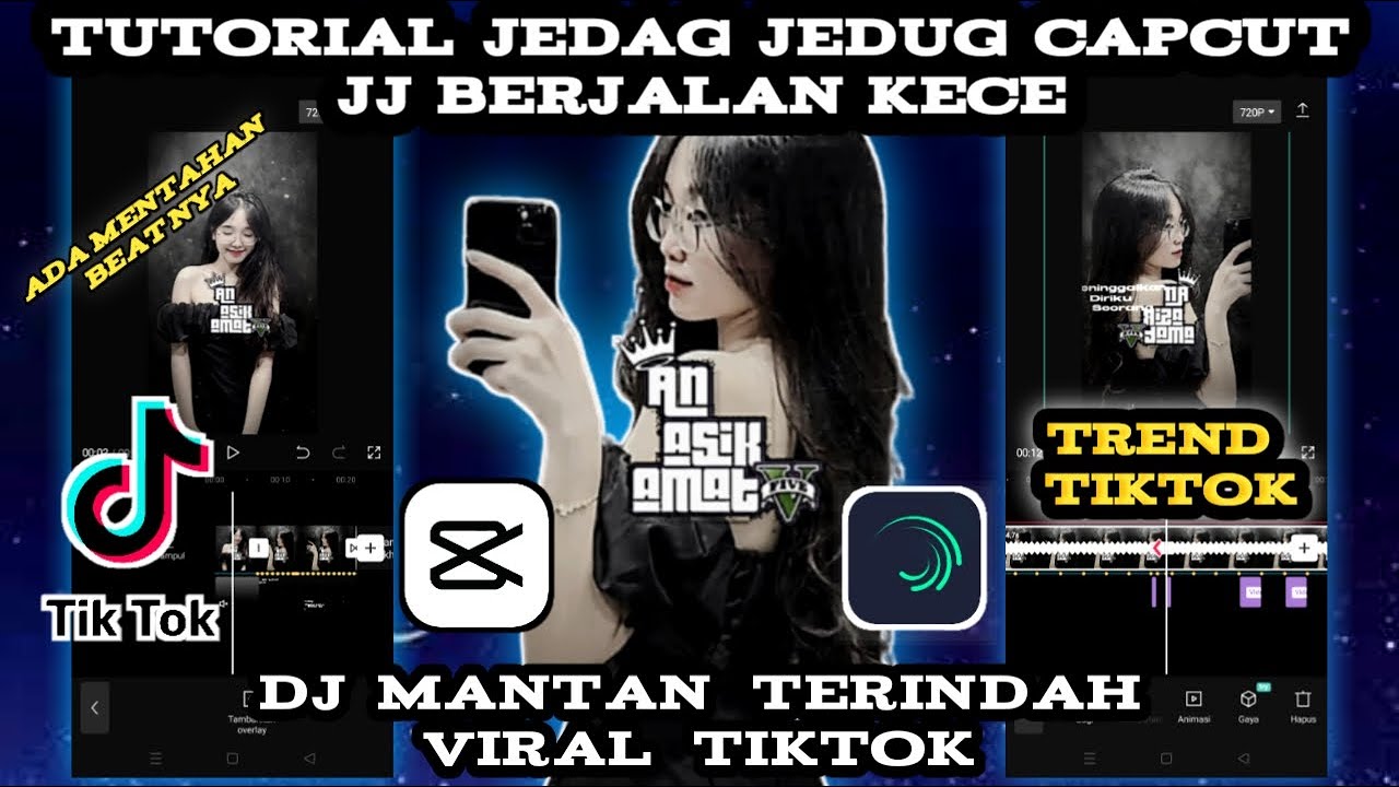 Tutorial Edit Jedag Jedug Capcut JJ Berjalan Kece || Dj Mantan Terindah ...