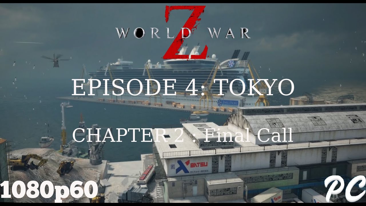 World War Z - Walkthrough Part 13 No Commentary Episode 4: TOKYO ...