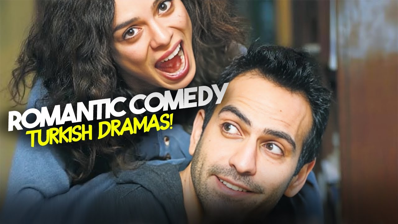 Top 7 Romantic Comedy Turkish Drama Series - You Must Watch - YouTube