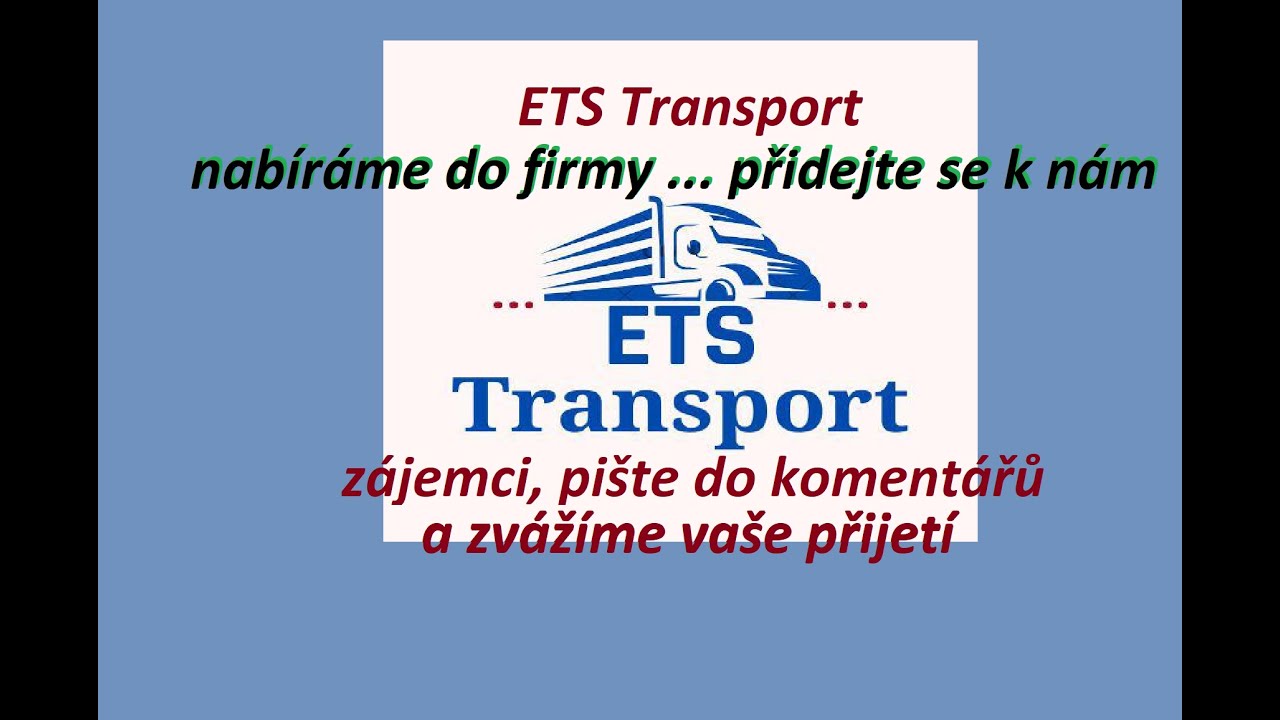 ETS Transport - probíhající nábor do firmy - YouTube
