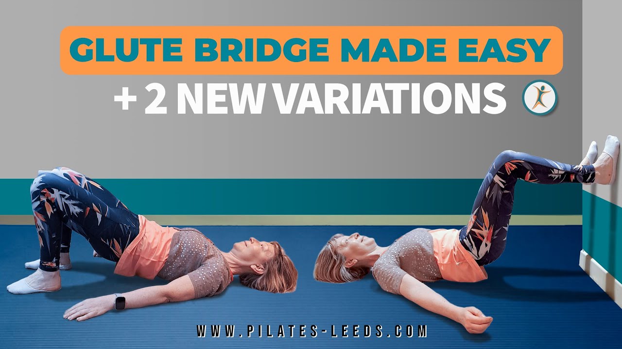 How to Make Glute Bridge Easier | Tips & Variations for Better Form ...
