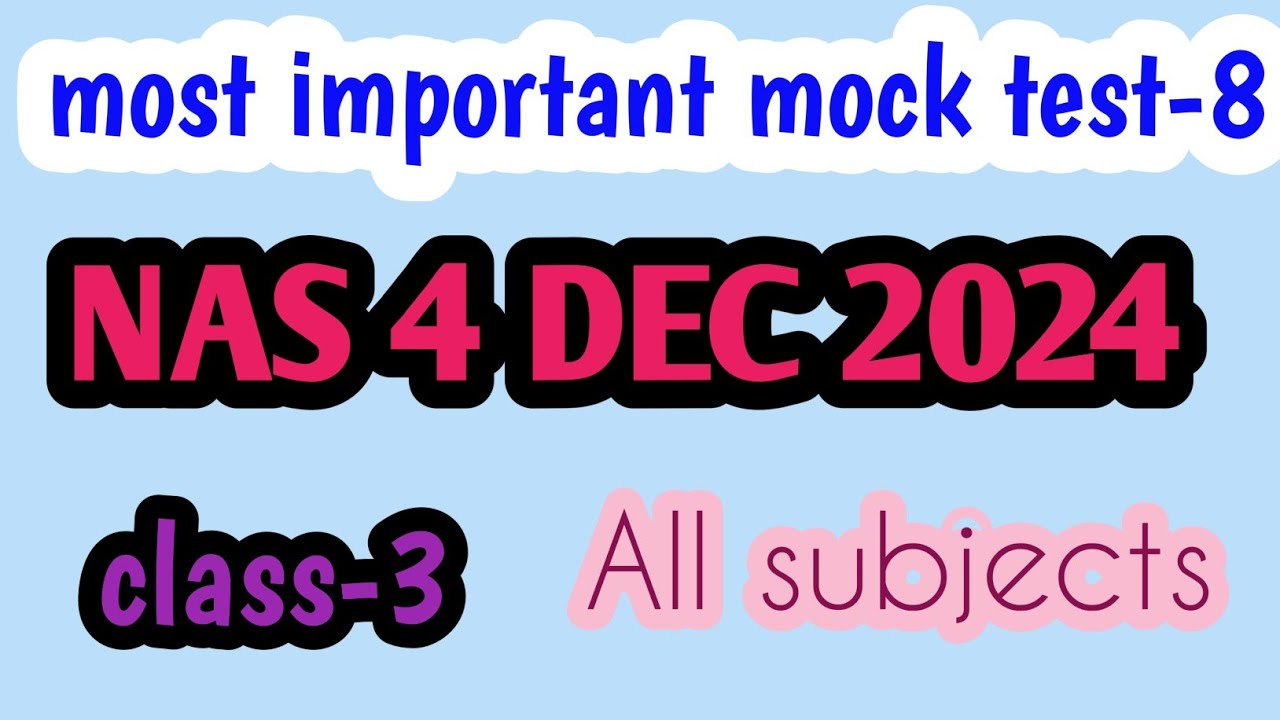 NAS 2024 mock test-8 for class-3 #NAS @ ps star classes - YouTube