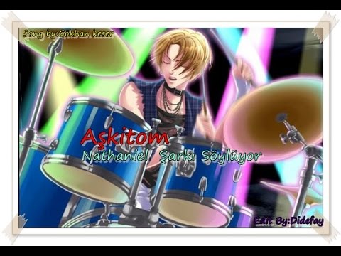 Aşkitom : Nathaniel şarkı söylüyor