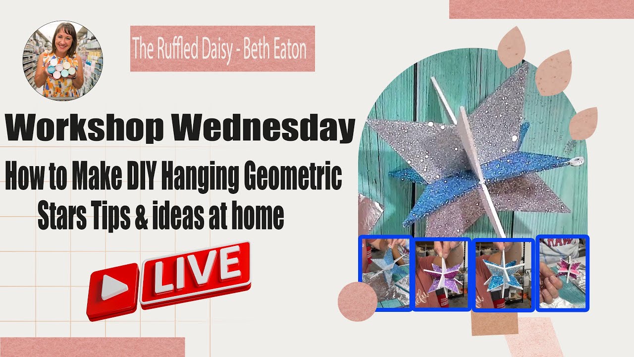 Workshop Wednesday | How to Make DIY Hanging Geometric Stars Tips ...