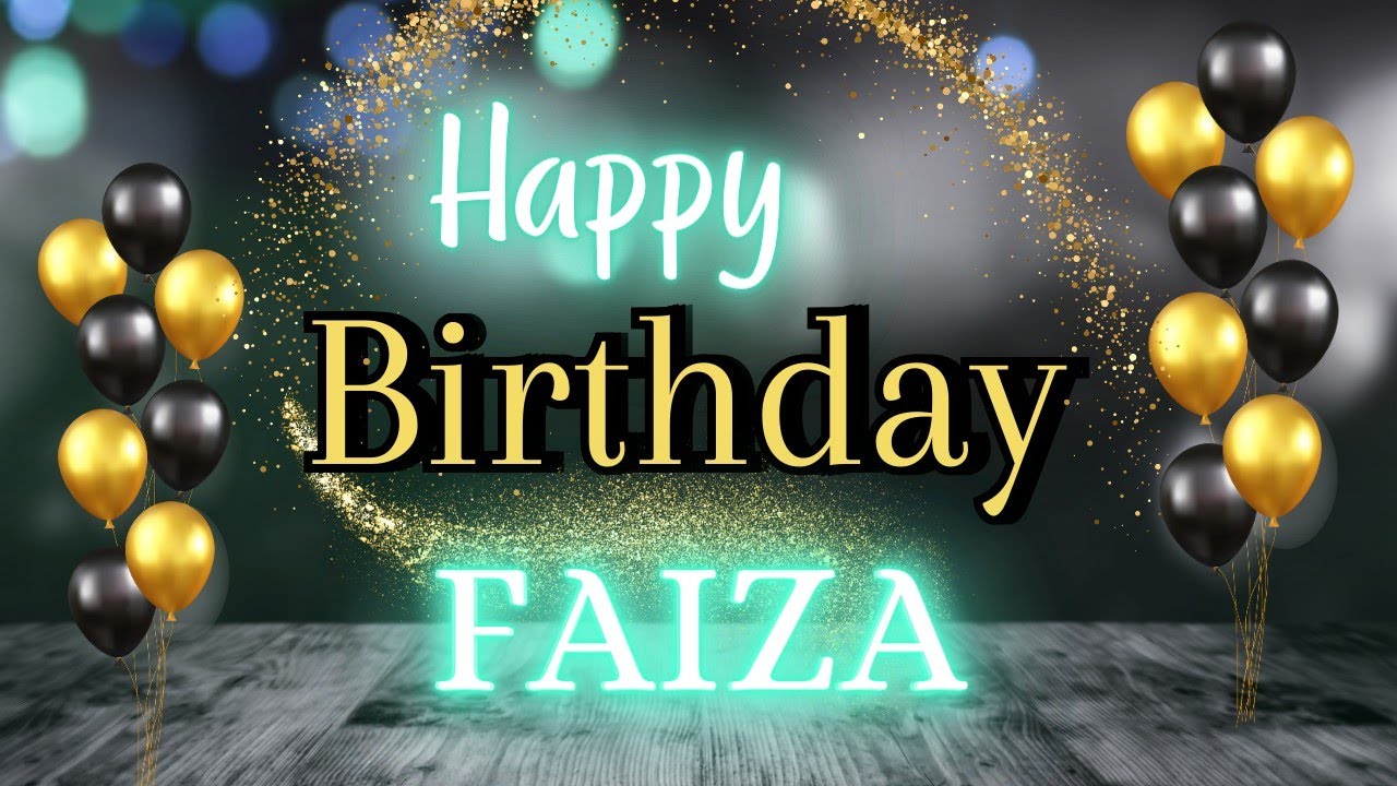 Happy Birthday Faiza 🥳🎈| Happy Birthday To You Faiza 🎁🎂 | Birthday Song ...