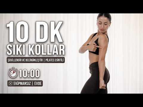 10 Dakikada Sıkı Kollar 💪 | Ekipmansız Pilates Kol Antrenmanı