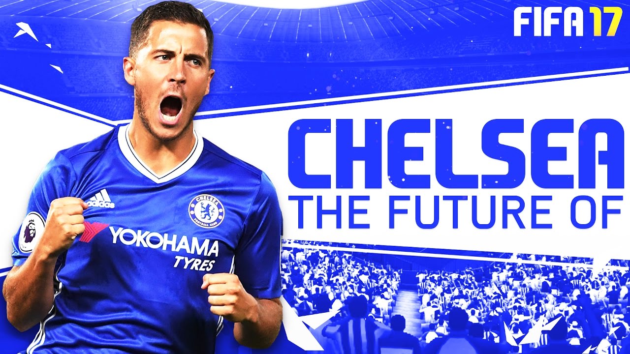 FIFA 17 Career Mode - The Future of Chelsea : Conte to be hugely ...