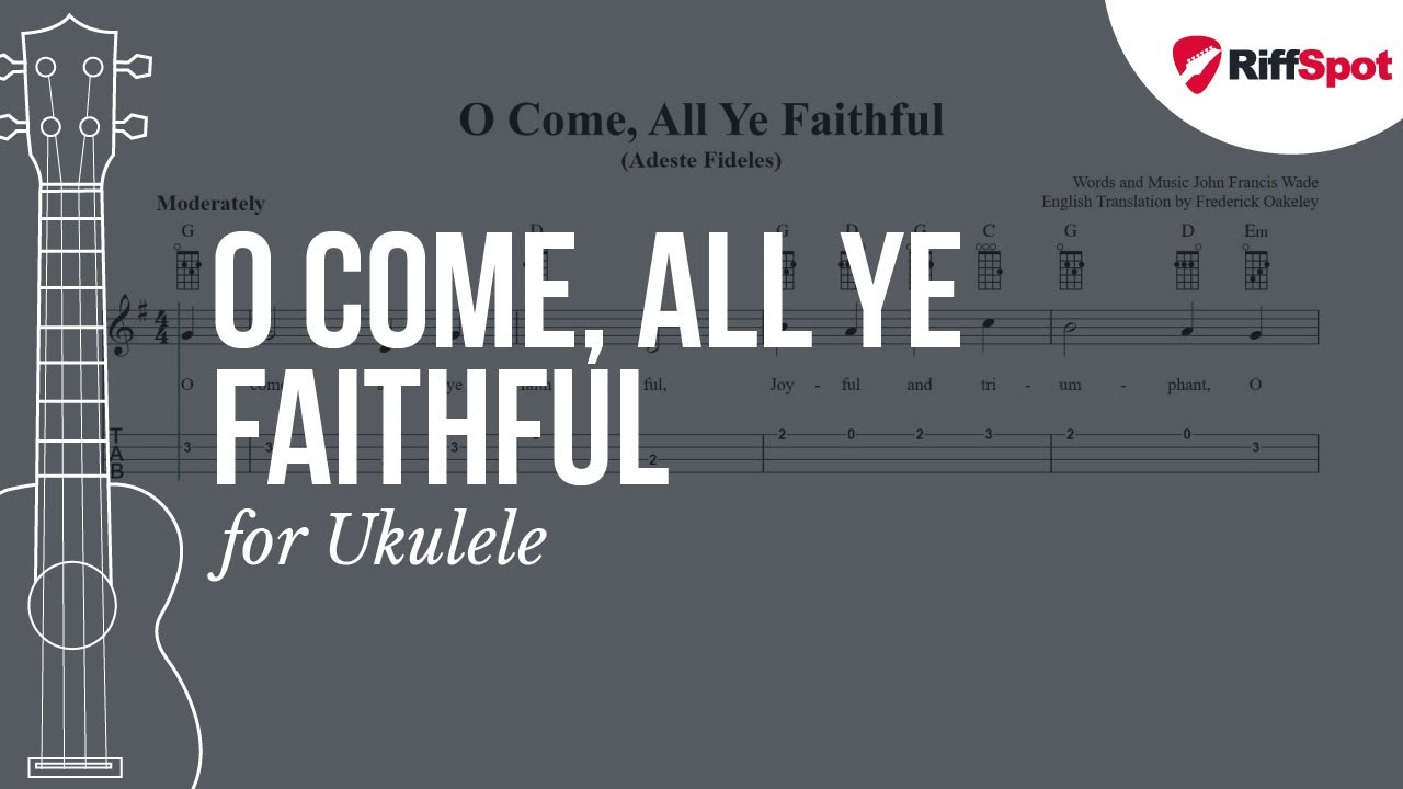 O Come All Ye Faithful Ukulele Tab Youtube