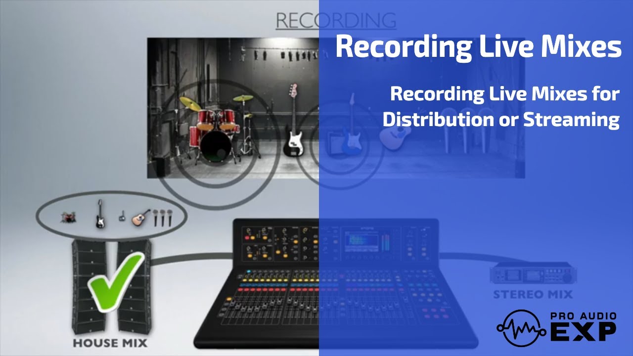 Recording Live Mixes in Multitrack or LR Mixes in Live Sound in ...