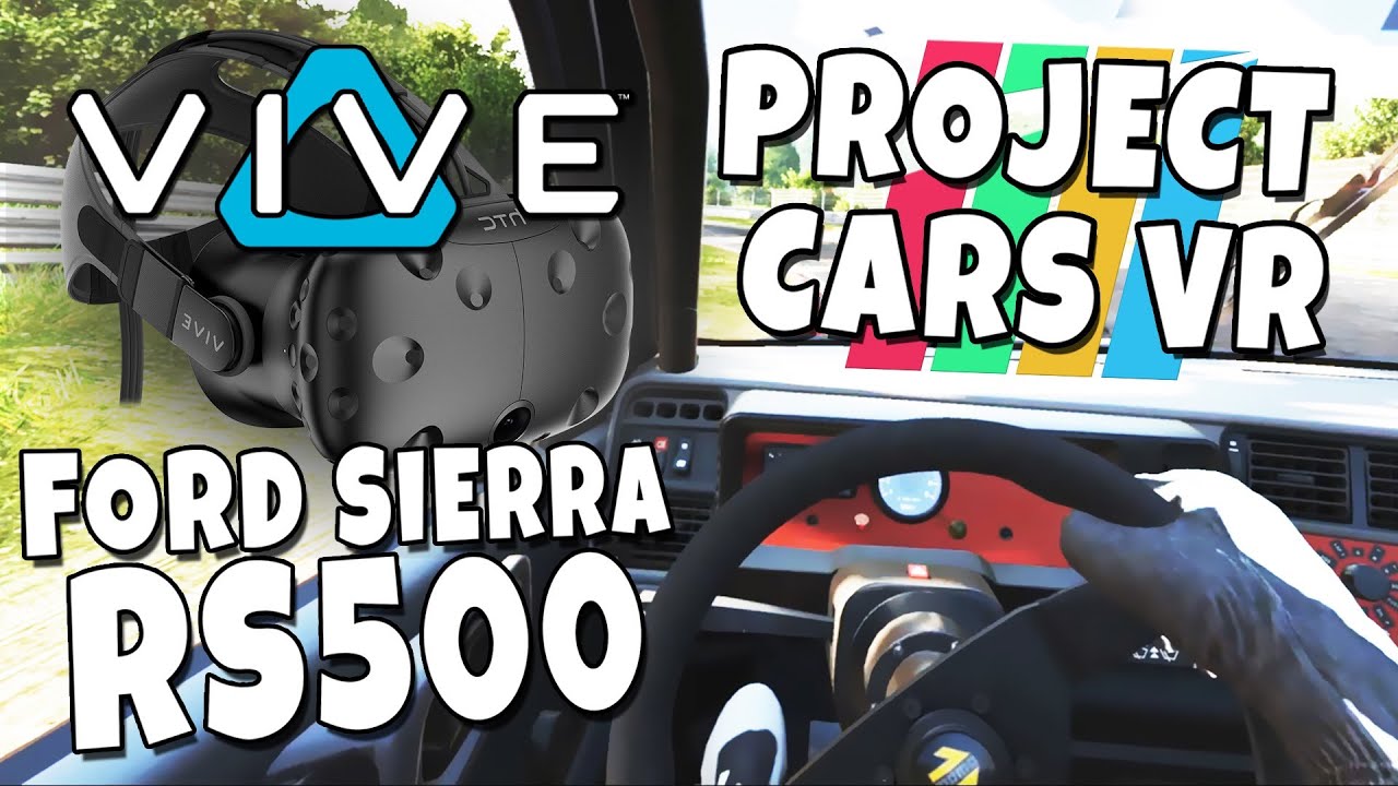 [Robbaz번역]Project Cars VR - 바이브&휠 게임플레이 - Ford Sierra RS500 - 뉘르브르크링 ...