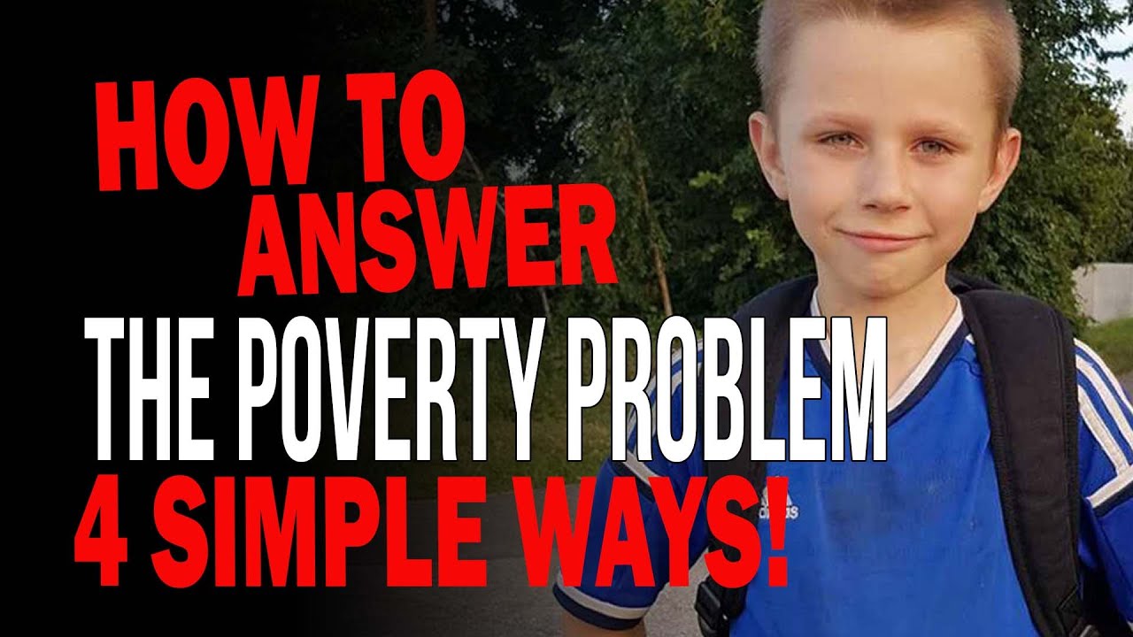How to Answer the Poverty Problem: 4 Simple Ways to Change Lives - YouTube