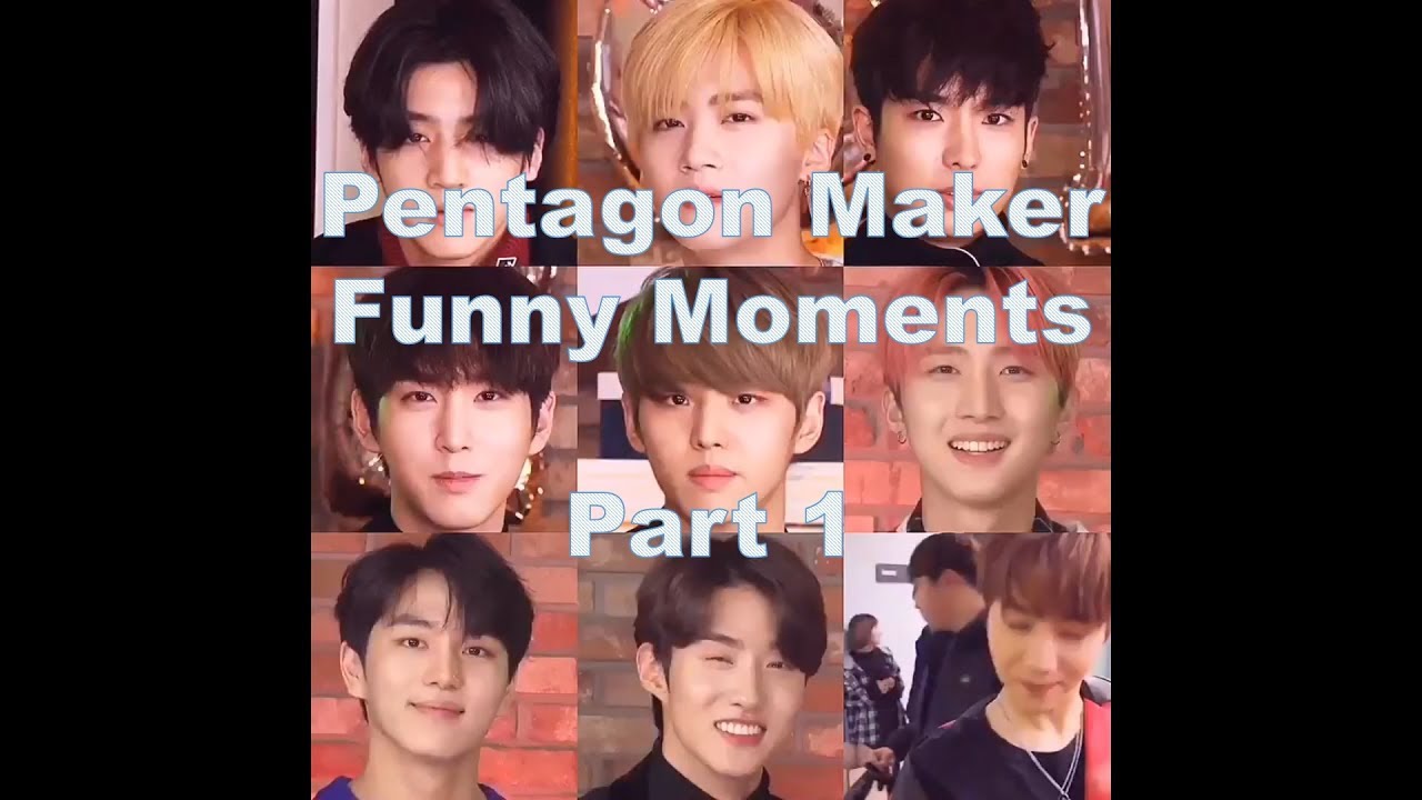Pentagon Maker Funny Moments | Part 1 - YouTube