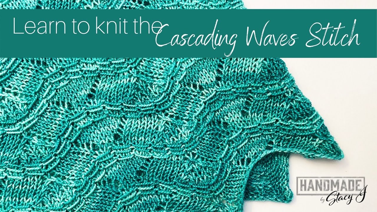 Knit the Cascading Waves Stitch - In the Round (Continental Style ...