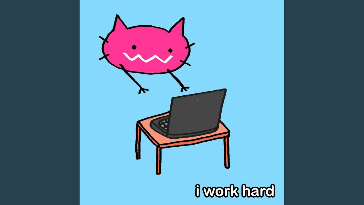 i work hard! - YouTube