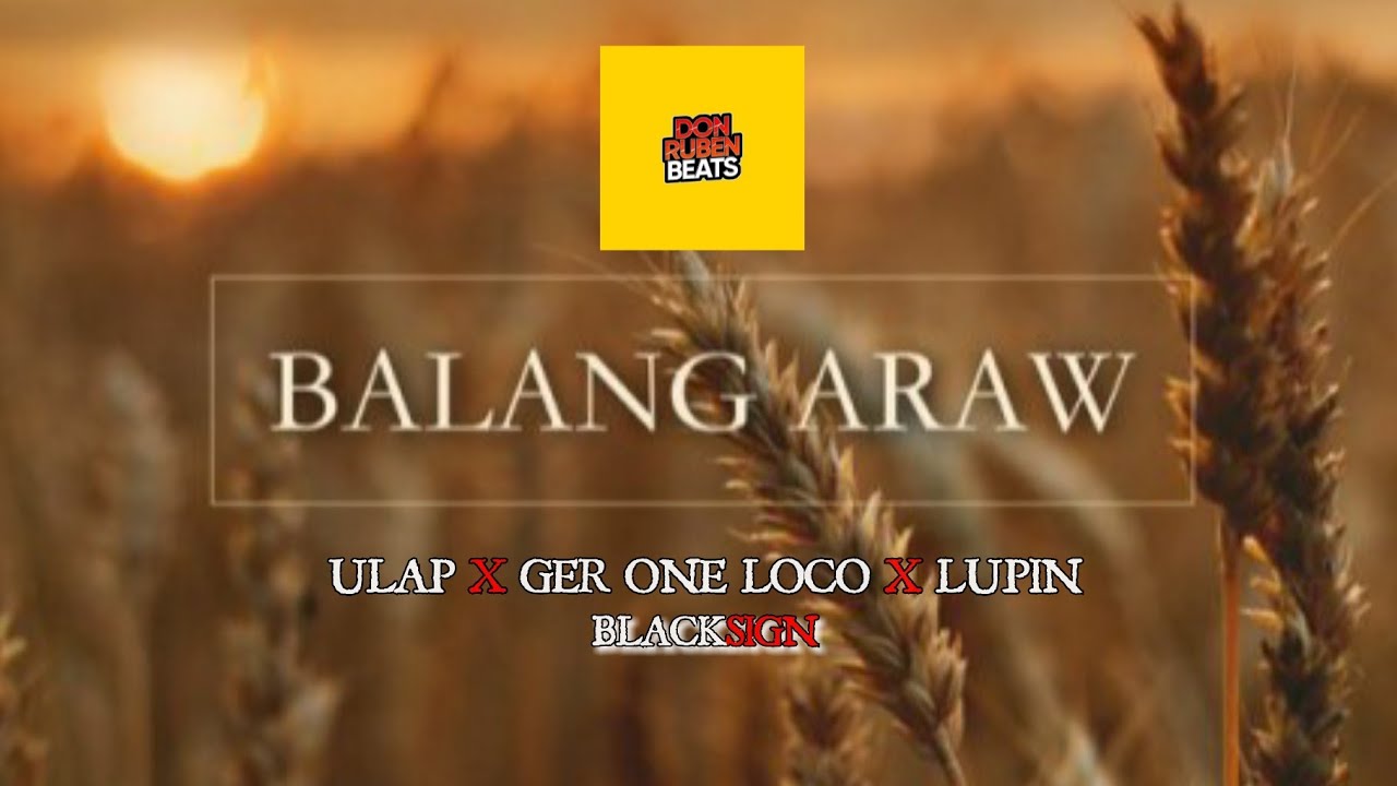 Blacksign - BALANG ARAW PROD @Donruben Beats - YouTube