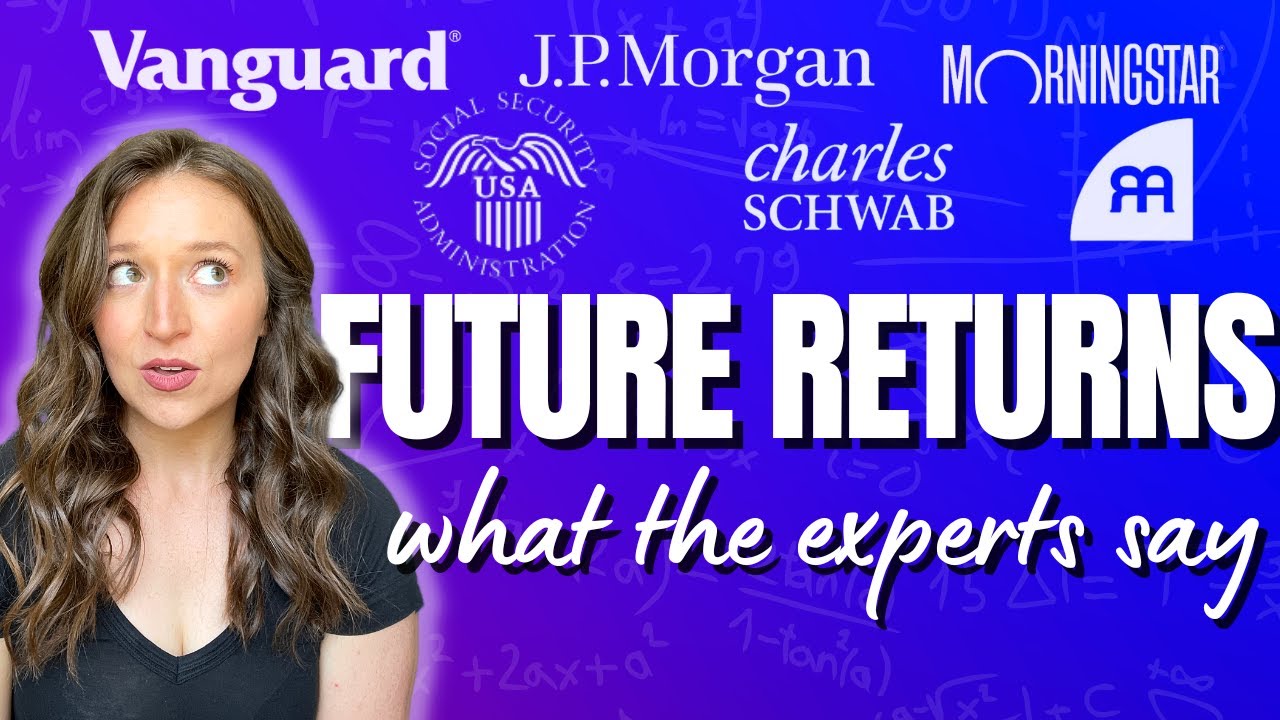 Experts Forecast Future Market Returns | What The Experts Say - YouTube