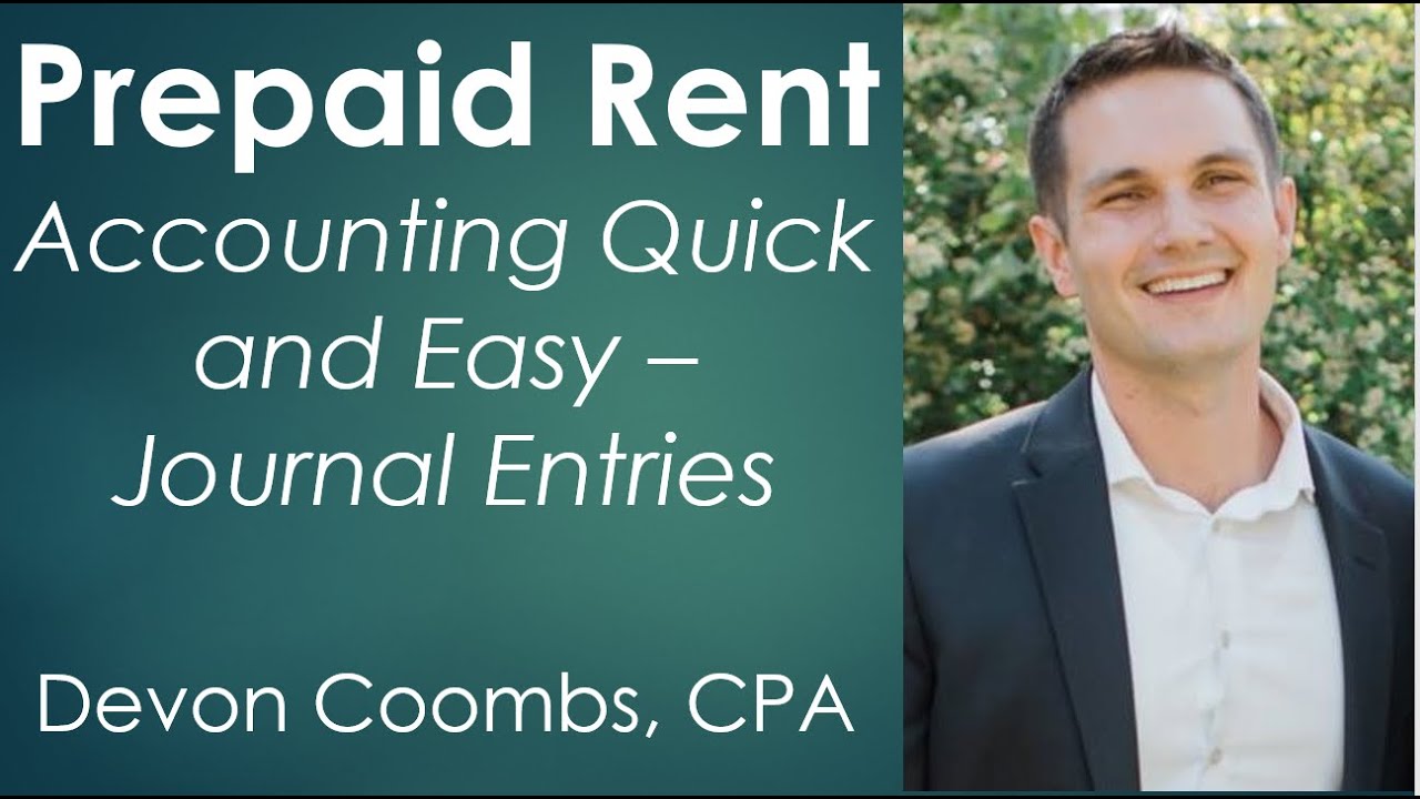 Accounting Basics / Accounting 101 - Prepaid Rent Journal Entry #3 ...